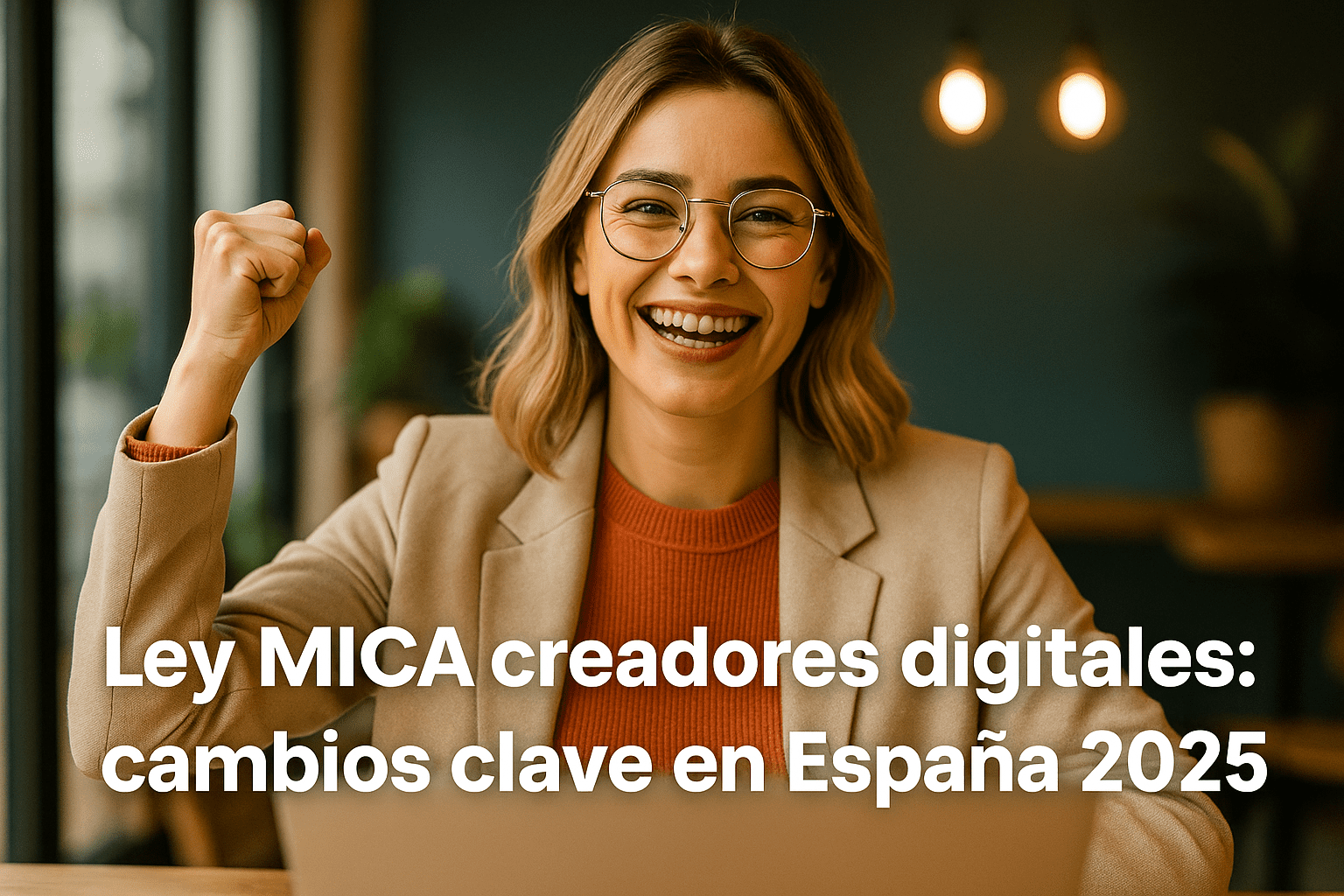 MICA Law on Digital Creators: Key Changes in Spain in 2025